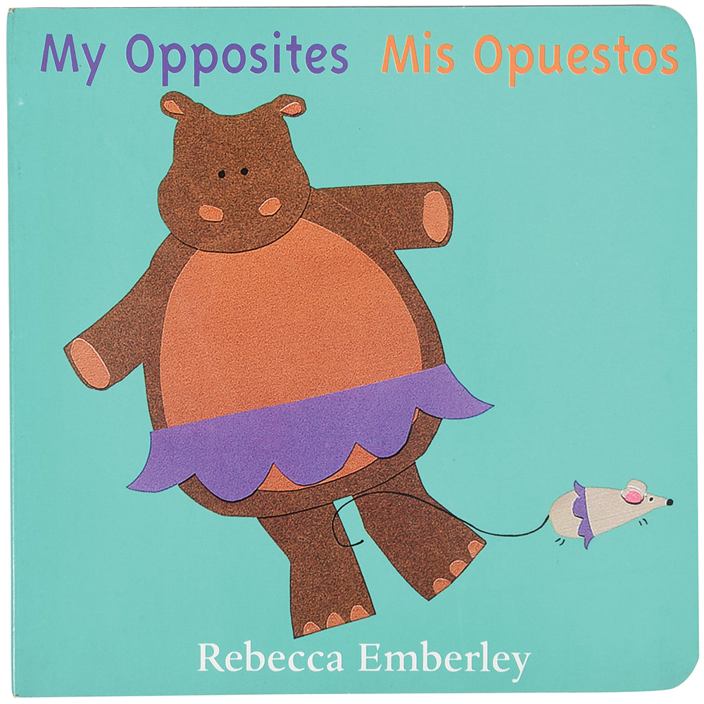 My Opposites / Mis Opuestos: A Bilingual Board Book for Learning ...